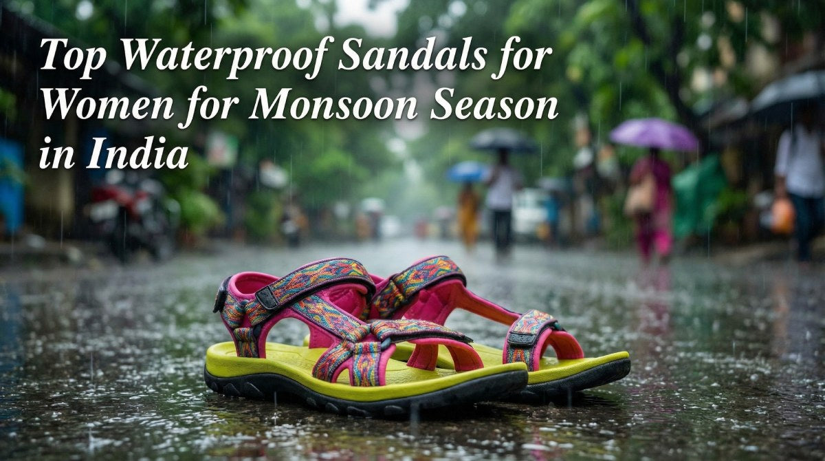 Top Waterproof Sandals for Women for Monsoon Season in India – Sandal ...